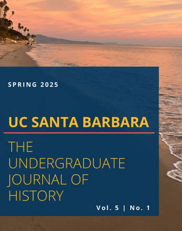 Spring 2025 – The UC Santa Barbara Undergraduate Journal of History